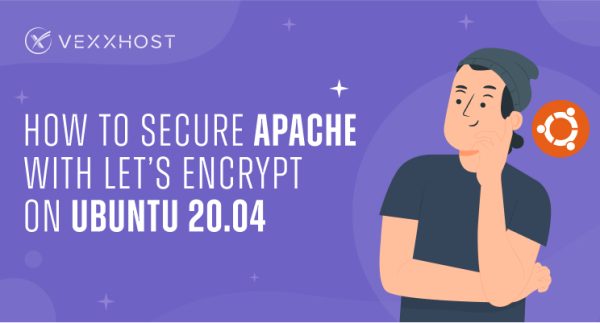 How To Secure Apache With Let S Encrypt On Ubuntu 20 04 VEXXHOST