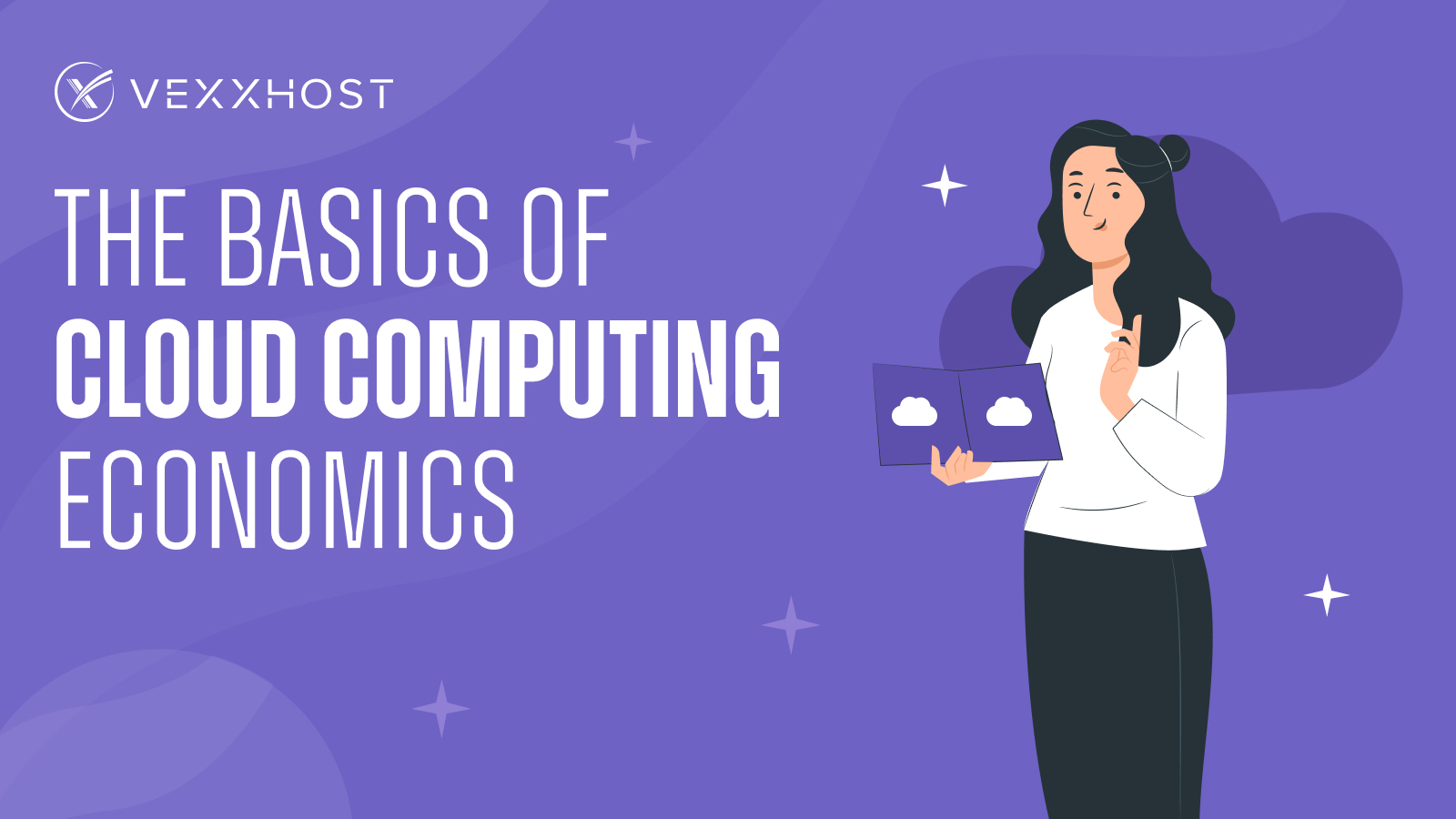 The Basics of Cloud Computing Economics | VEXXHOST