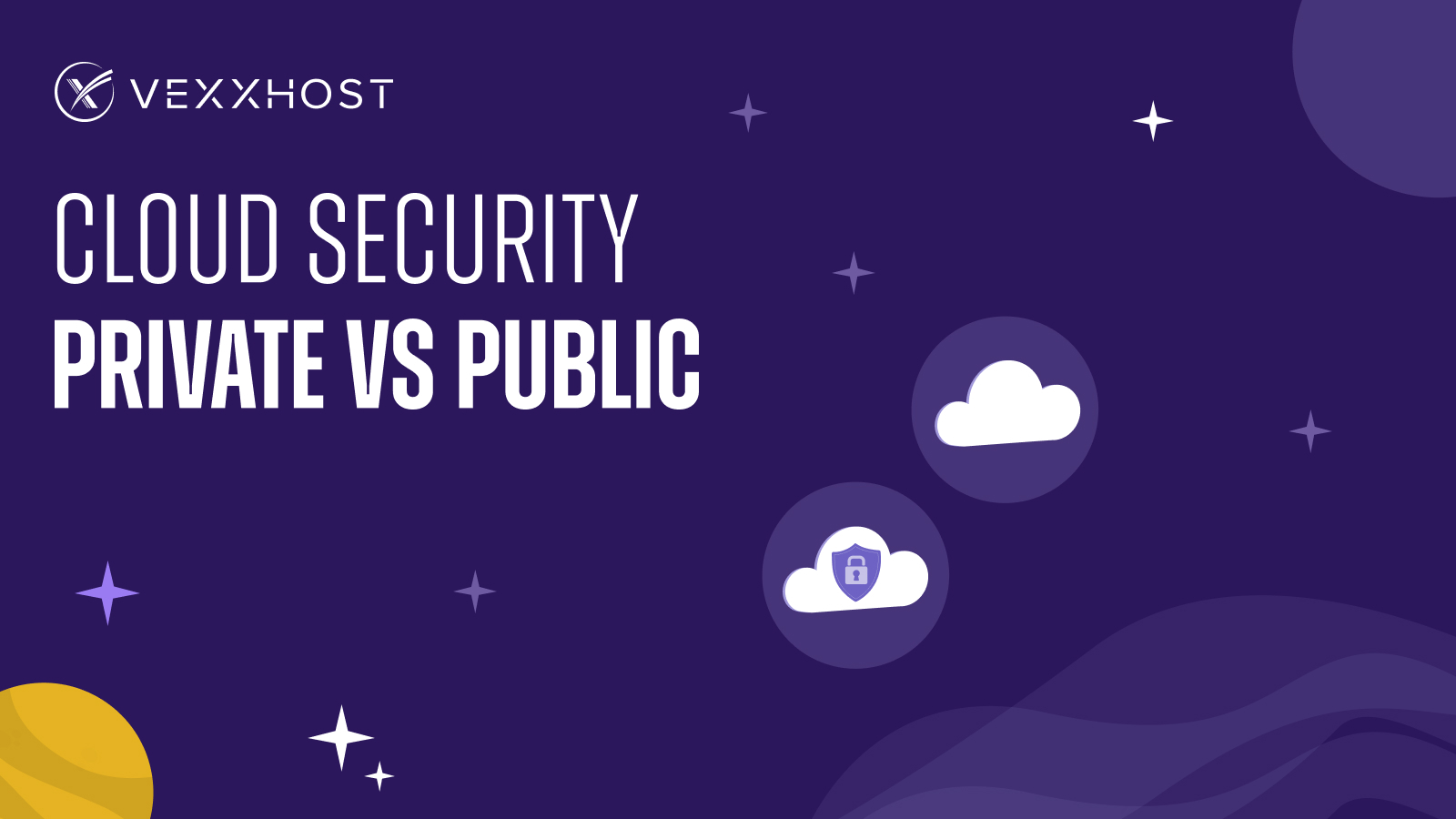 Cloud Security: Private vs. Public | VEXXHOST