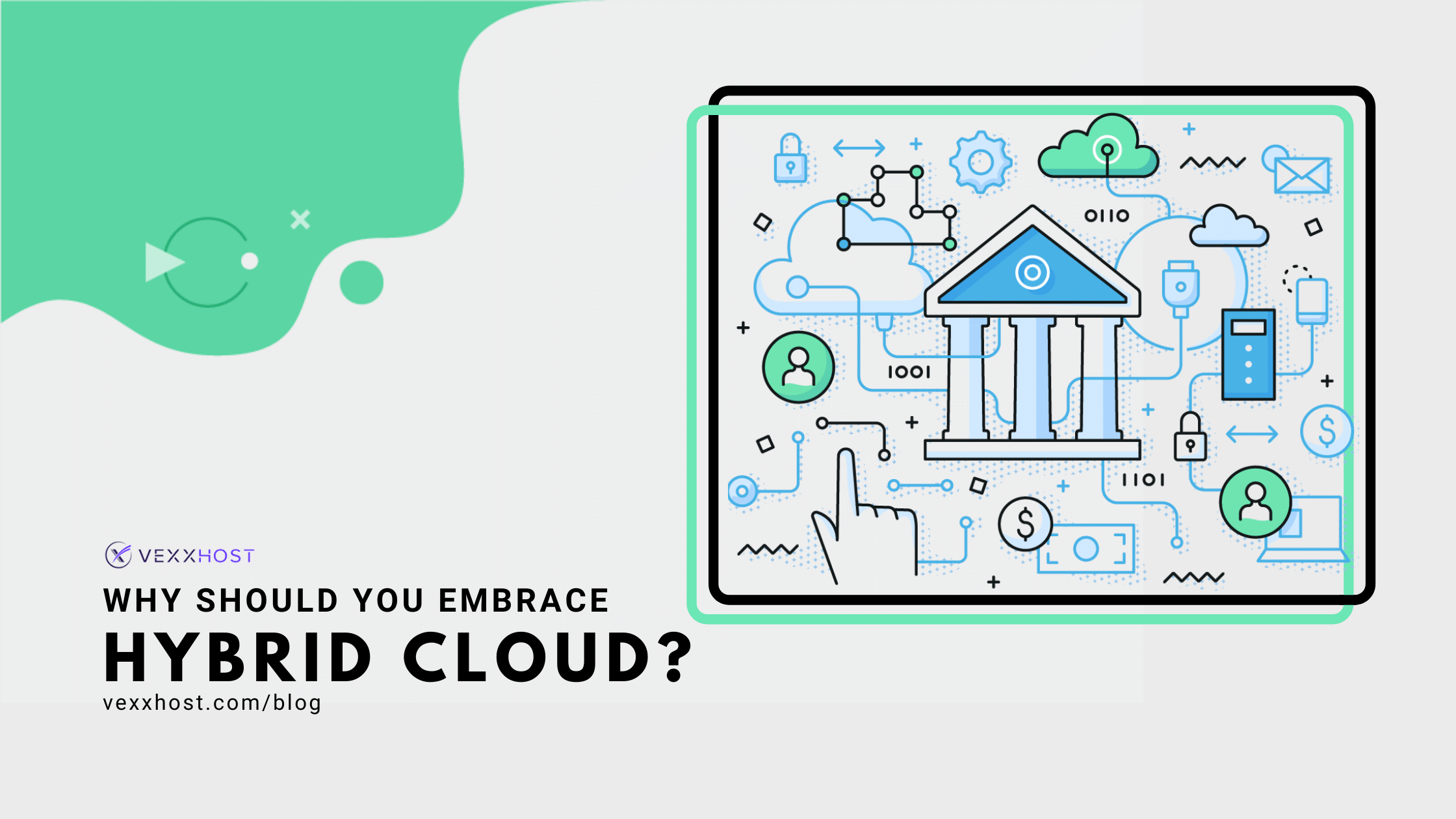 Why Should You Embrace Hybrid Cloud | VEXXHOST