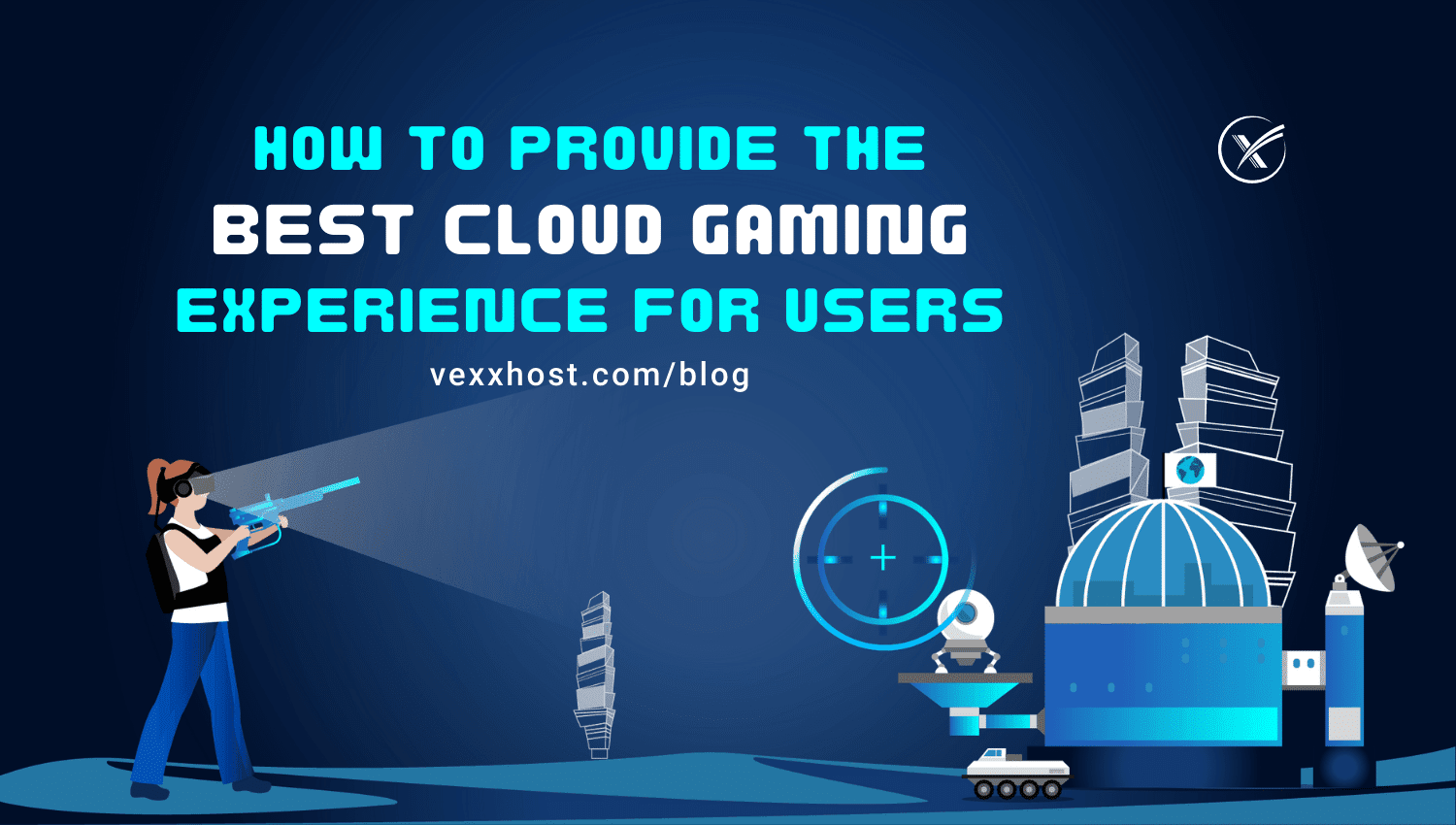 How to Provide the Best Cloud Gaming Experience for Users | VEXXHOST