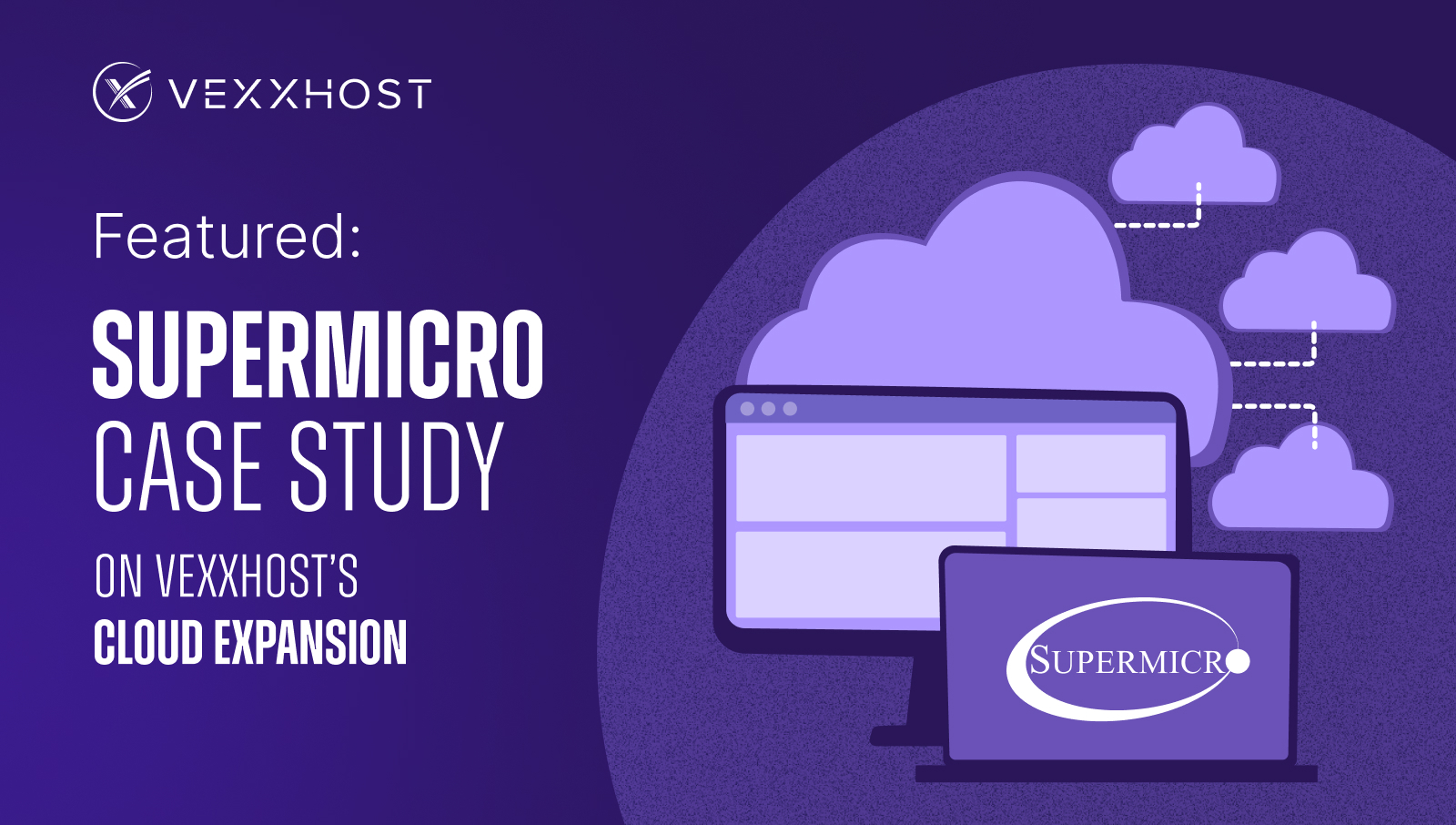 Featured: Supermicro Case Study on VEXXHOST's Cloud Expansion | VEXXHOST