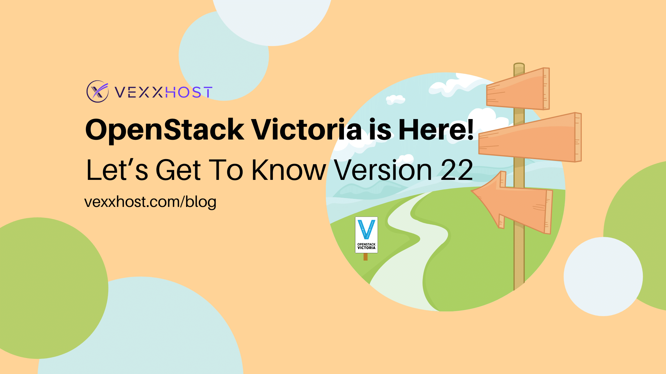 OpenStack Victoria is Here! Let's Get To Know Version 22 | VEXXHOST