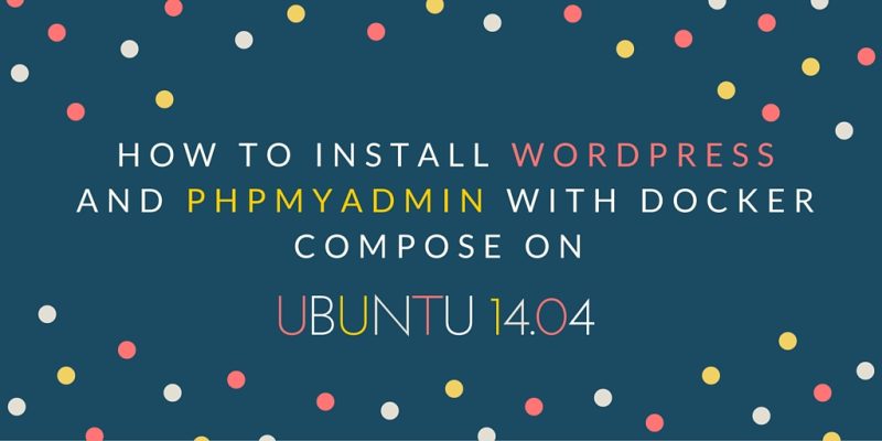 VEXXHOST - Installing Wordpress & PhpMyAdmin with Docker Compose