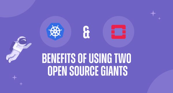 Advantages of Using OpenStack and Kubernetes Together