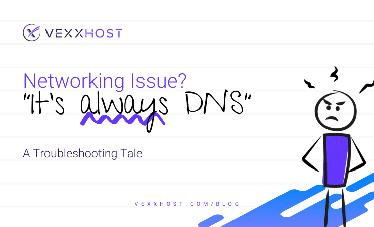 Troubleshooting Dns Issues With Kubernetes Clusters Vexxhost