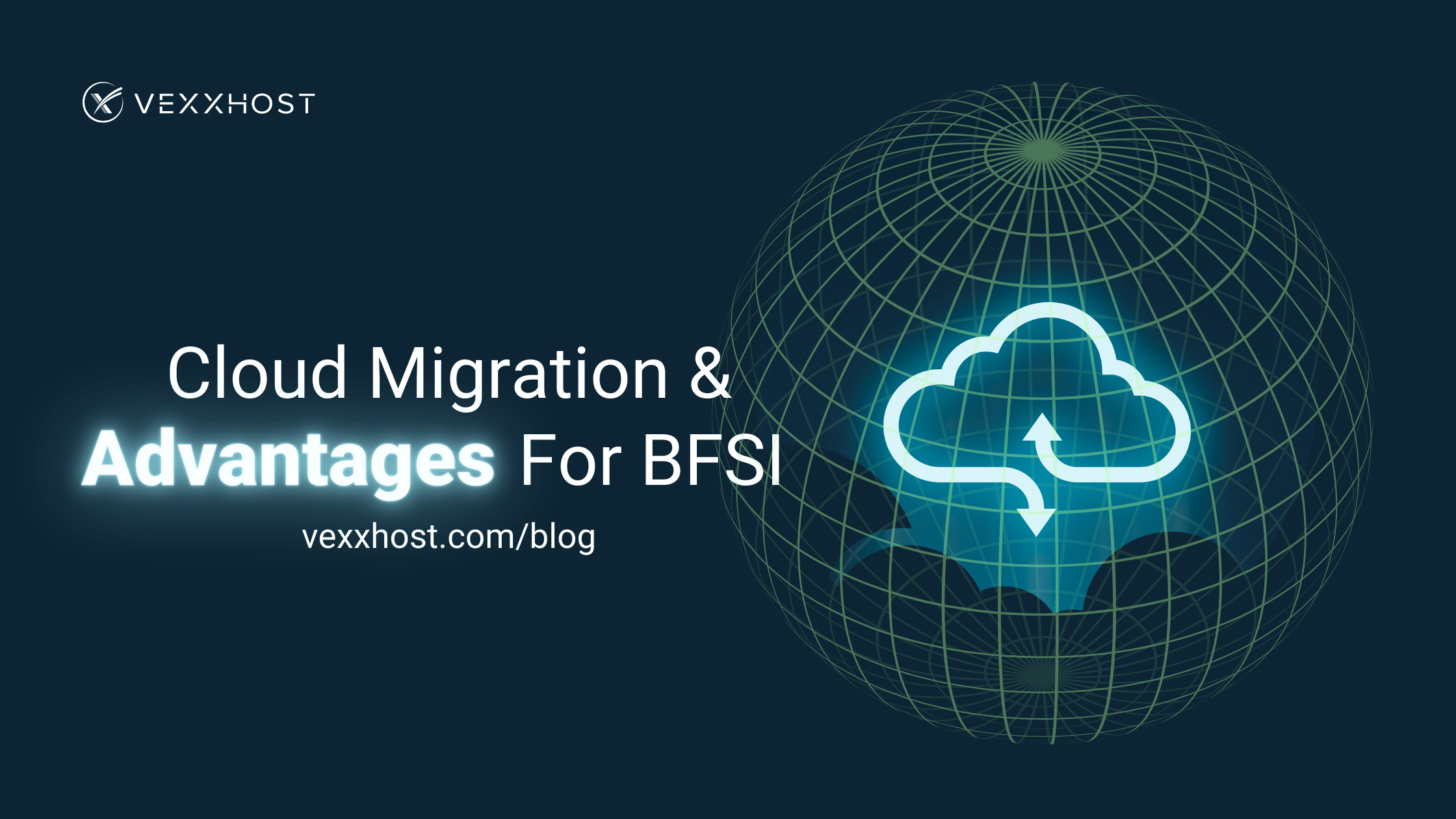 Cloud Migration Market and Advantages for BFSI | VEXXHOST