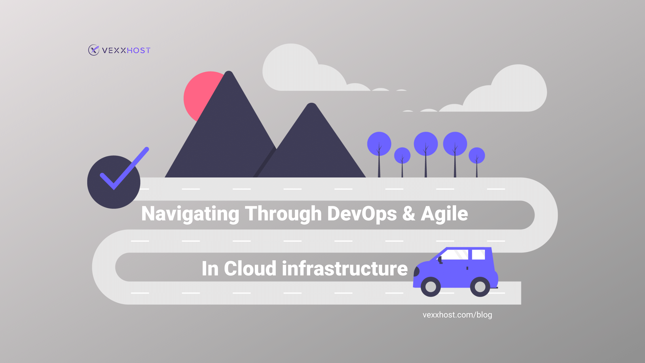 Navigating Through DevOps And Agile In Cloud Infrastructure | VEXXHOST