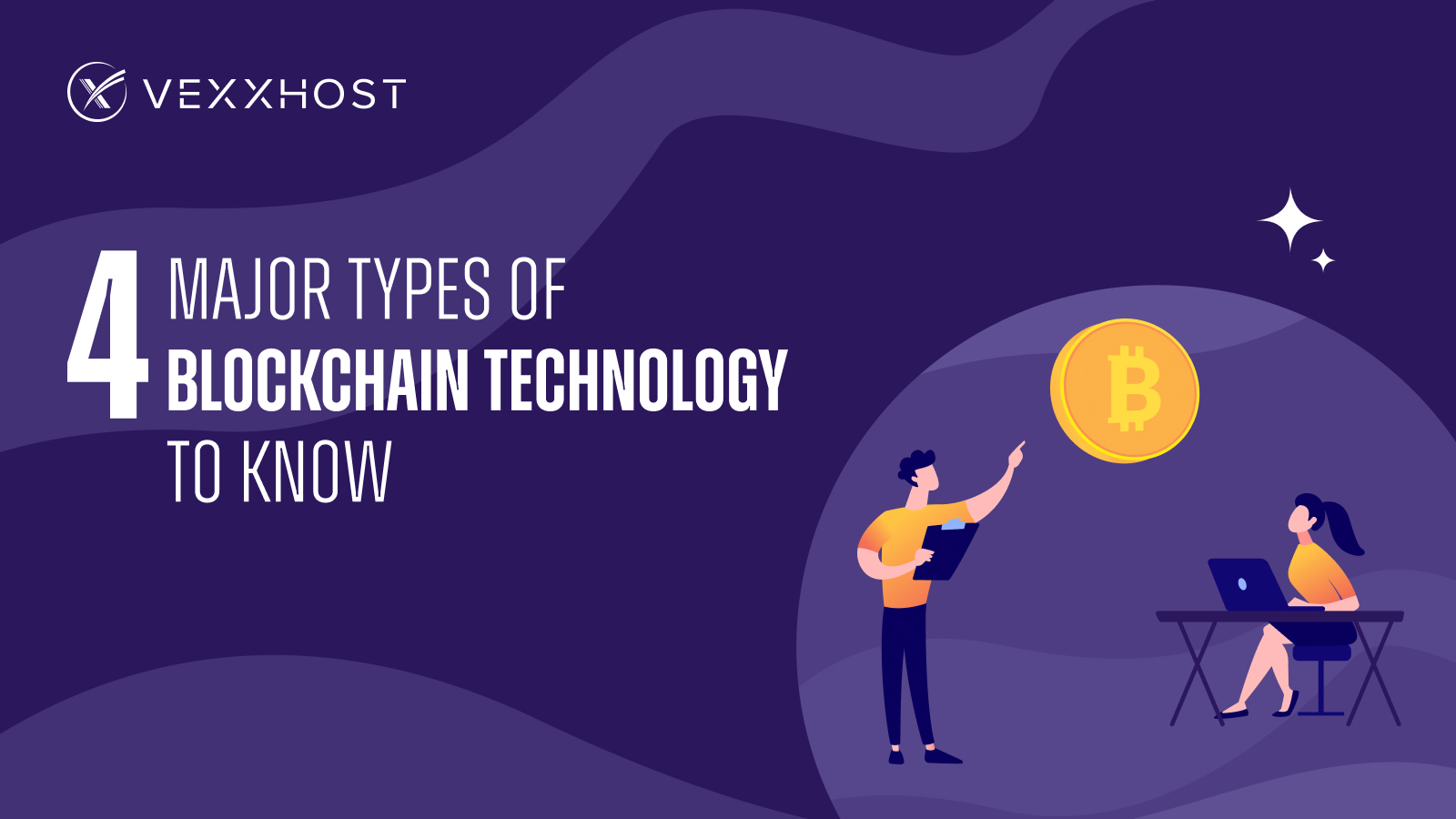 4 Major Types of Blockchain Technology to Know | VEXXHOST