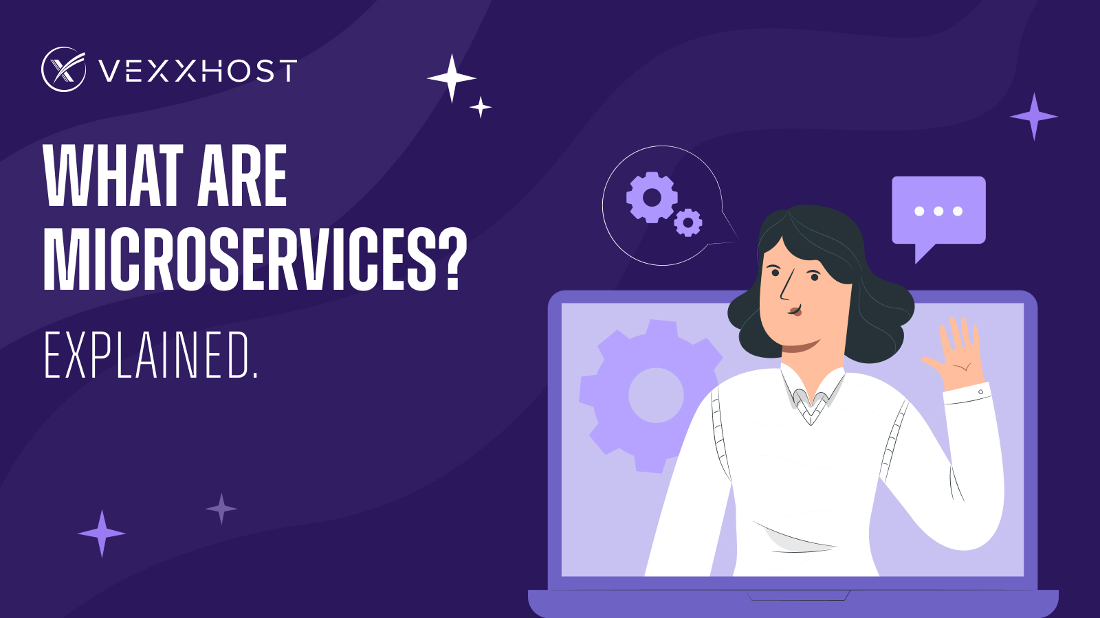 What are Microservices? Explained. | VEXXHOST What are Microservices? Explained. | VEXXHOST